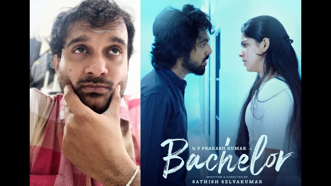 Bachelor Review | G.V. Prakash Kumar | Sathish Selvakumar ...