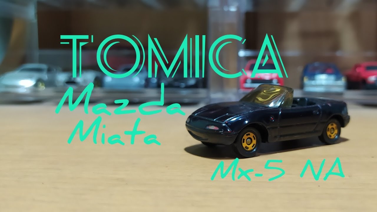 TOMICA - MAZDA MX-5 NA MIATA(ROADSTER) - YouTube