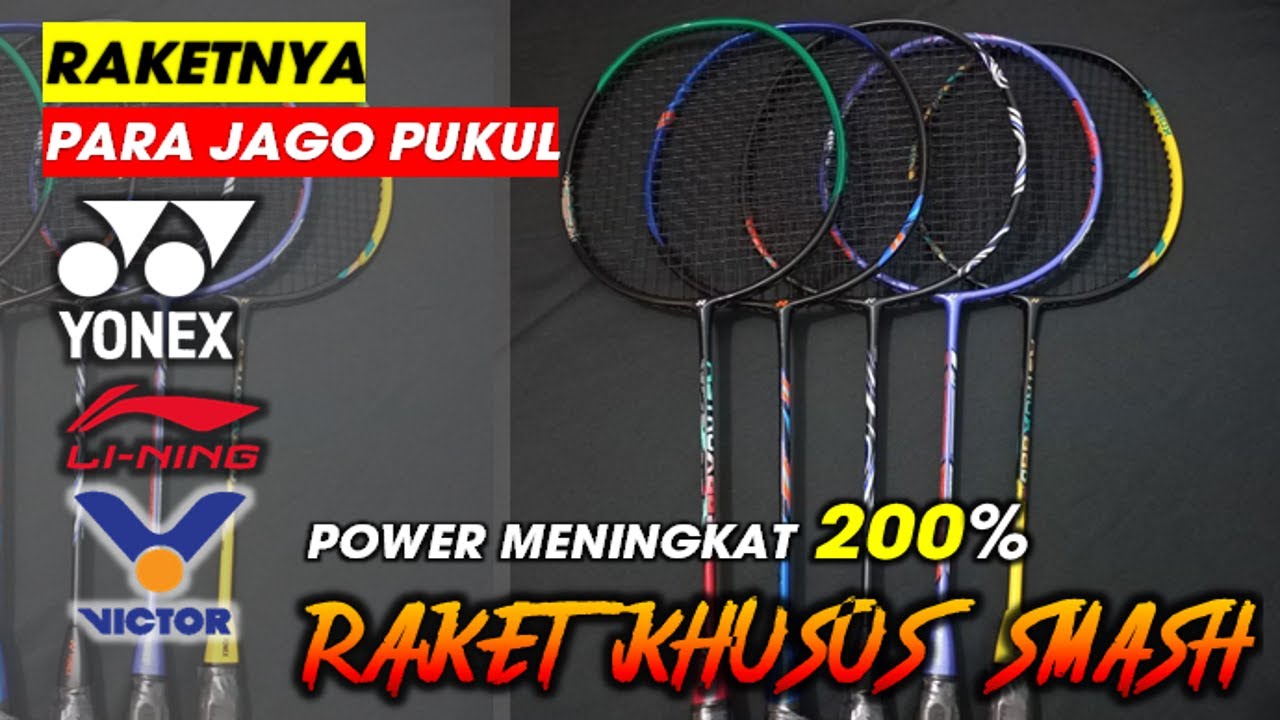 Dibuat Khusus Untuk Meningkatkan Power, 5 Raket Badminton Untuk Smash ...