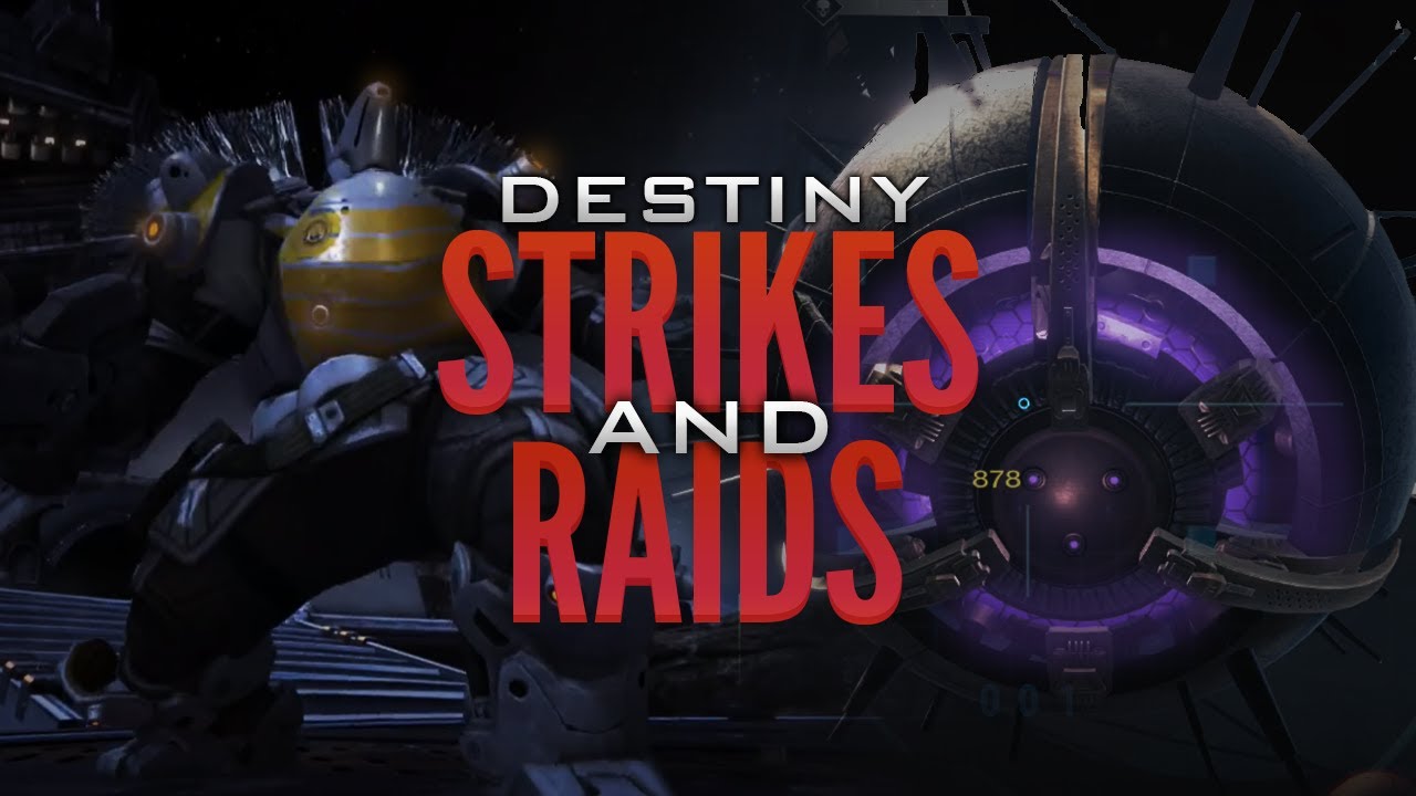 Destiny: Strikes and Raids - YouTube