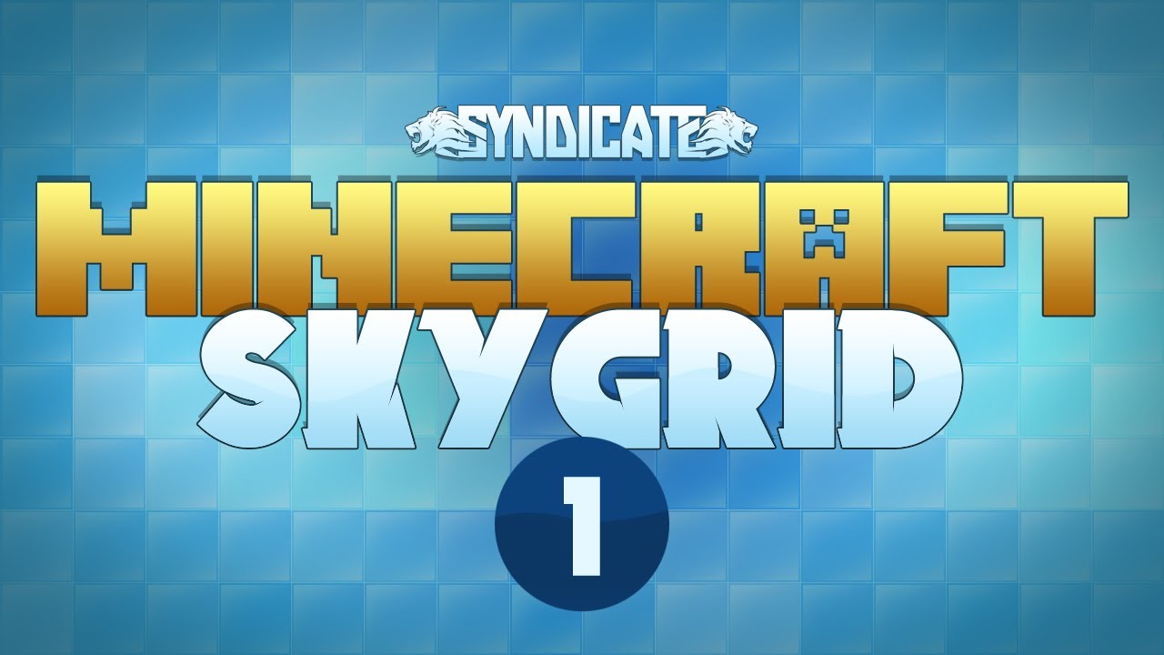 Minecraft Skygrid: The Adventure Begins w/Syndicate #01 - YouTube