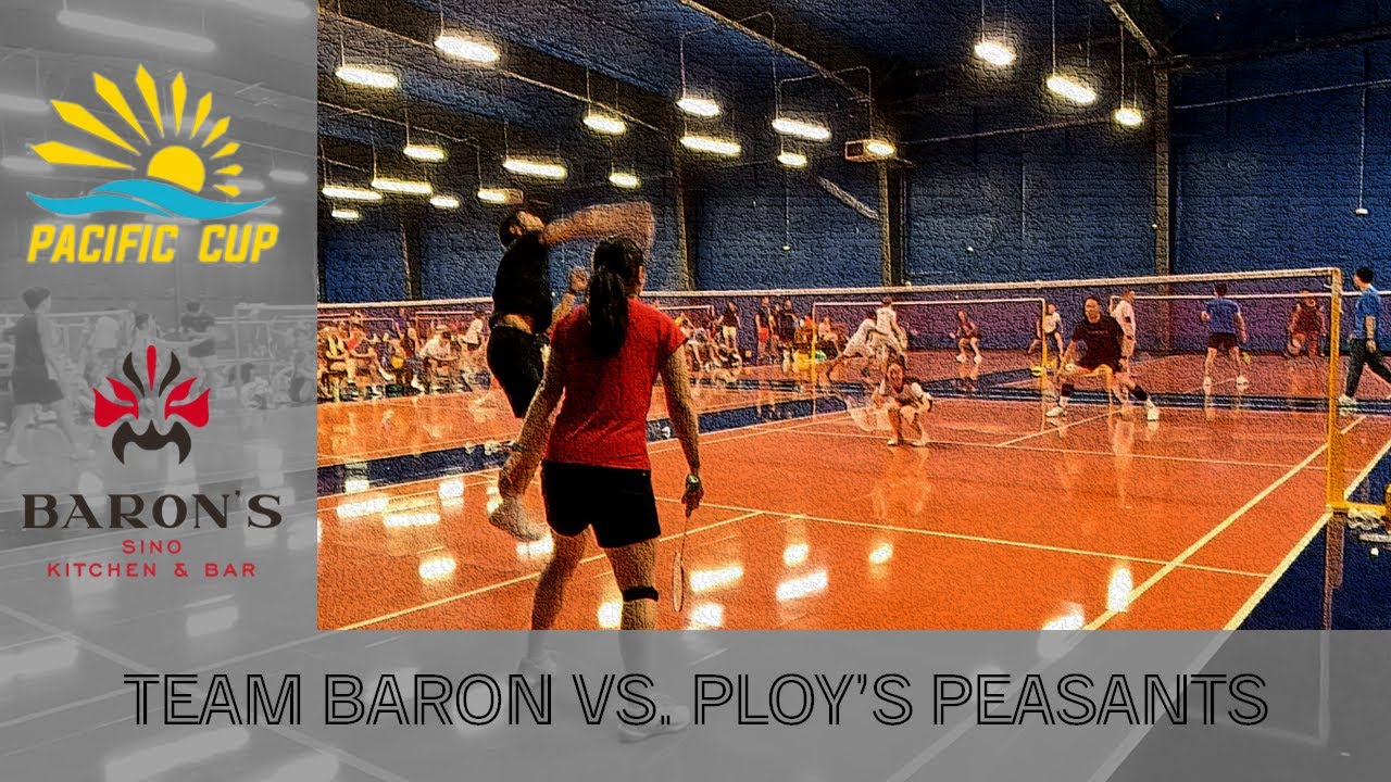 2024 Pacific Cup - Team Baron vs Ploy's Peasants (2nd Doubles) - YouTube