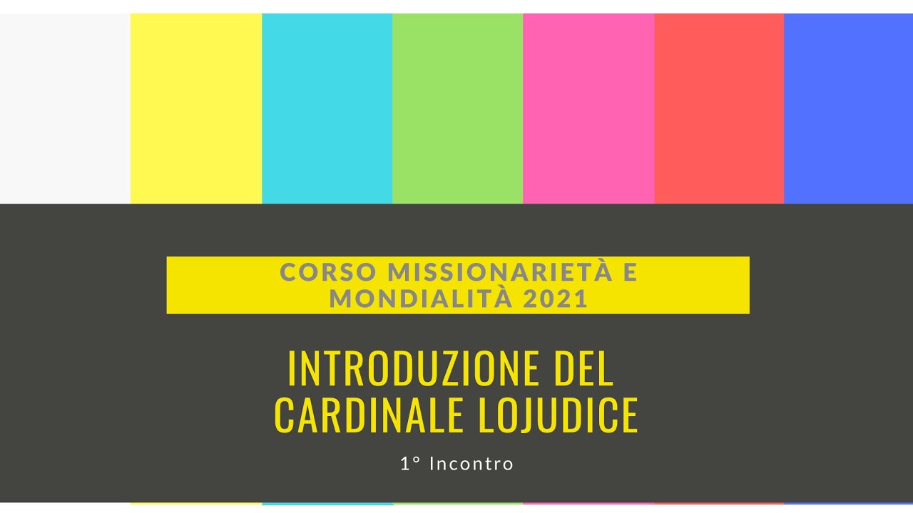 Il cardinale Lojudice introduce il 1° Incontro Missionarietà e ...