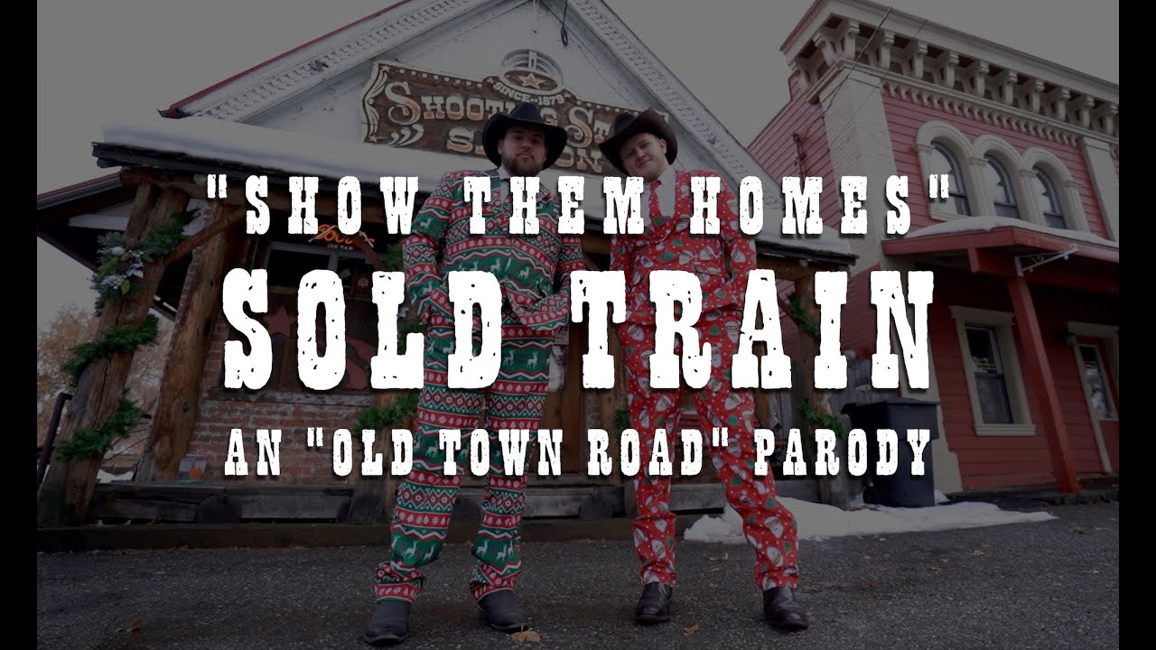 "Show Them Homes" - Sold Train (An "Old Town Road" Parody) - YouTube