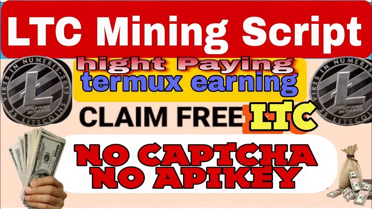 Litecoin Mining Script Termux Mining|Offers And Ptcview Claim Unlimited ...