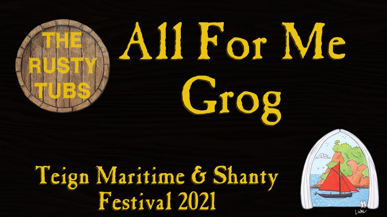 All For Me Grog - The Rusty Tubs - YouTube