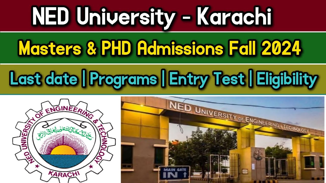 NED University, Karachi | Masters & PHD Admissions Open | Last date ...