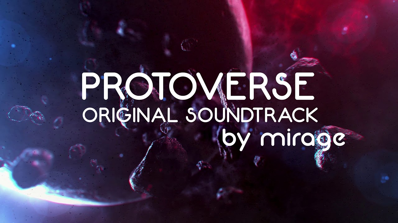 Protoverse original soundtrack by mirage - YouTube