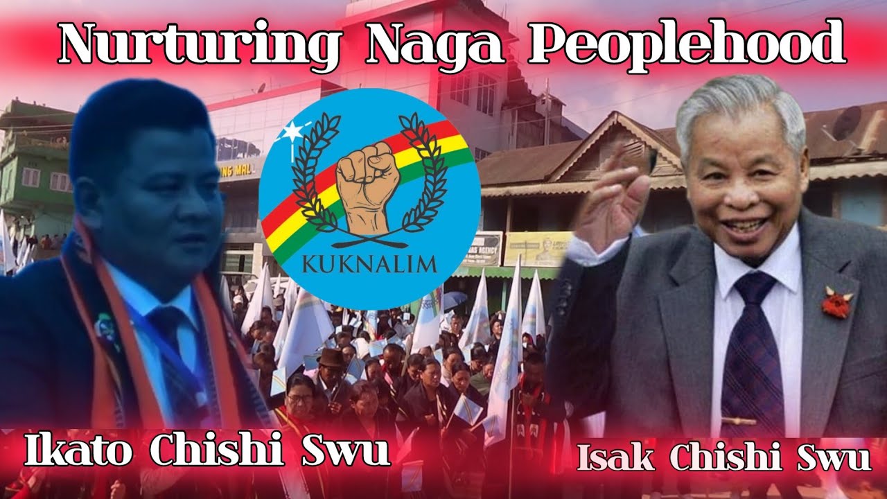 Ikato Chishi Swu Son of Isak Chishi Swu NSCN(IM)|Strong Message to ...
