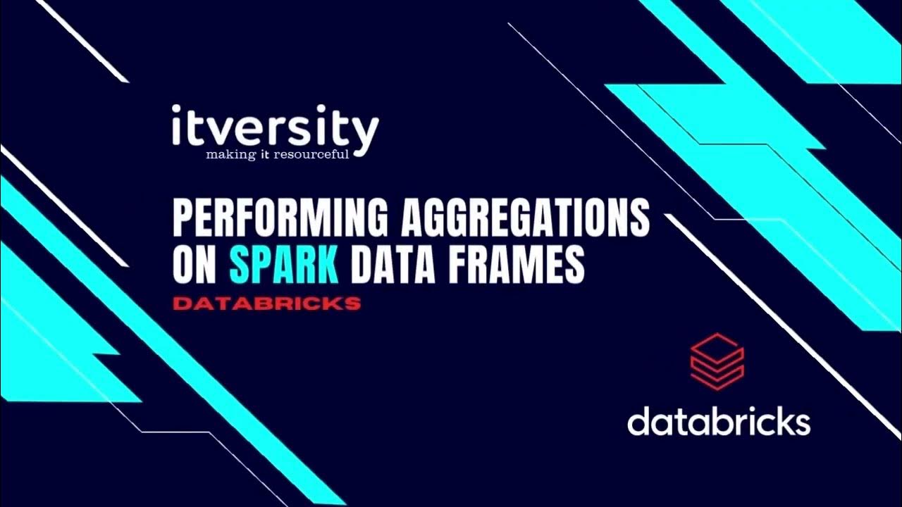 Performing Aggregations on Spark Data Frames using Databricks and Pyspark - YouTube