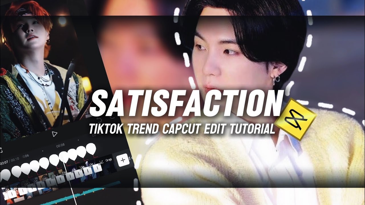 SATISFACTION TIKTOK TREND CAPCUT EDIT TUTORIAL. - YouTube