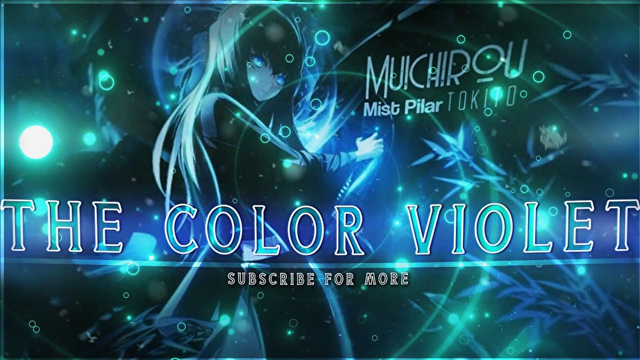 the color violet x the hills x creepin - Demon slayer seasons 3[Edit ...