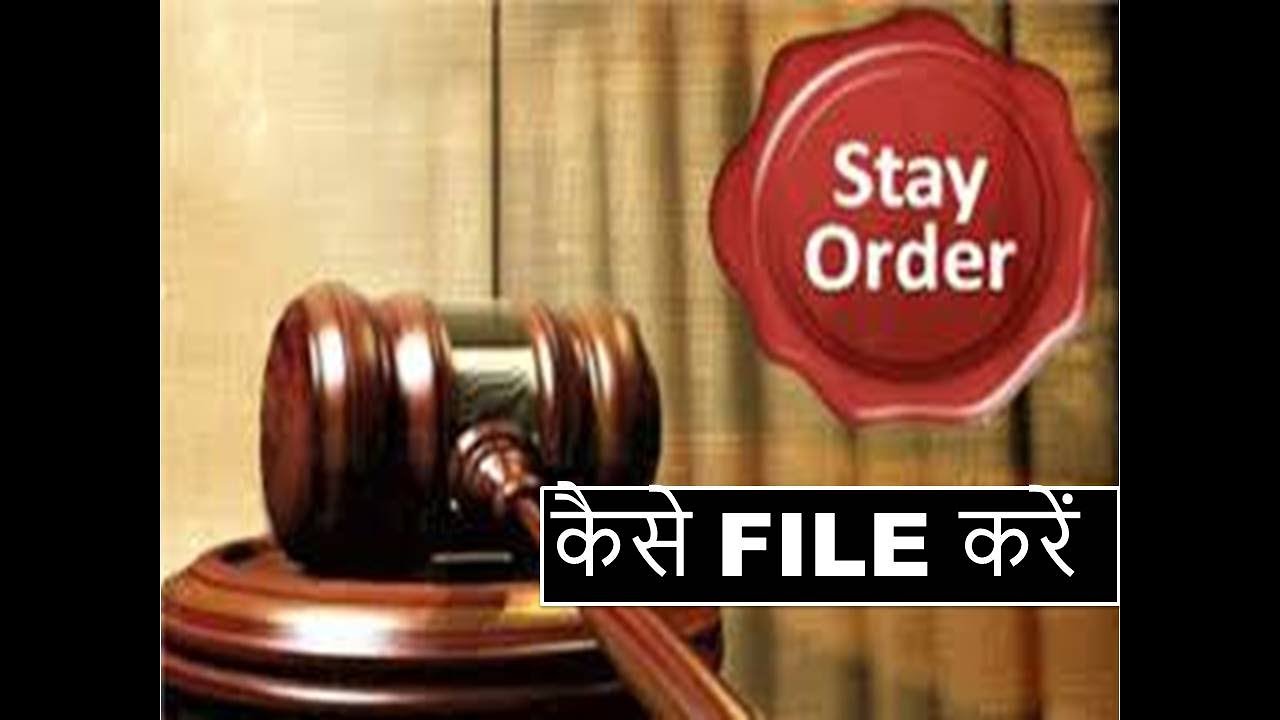 How to file stay order Petitions | Stay Order कैसे File करें - YouTube