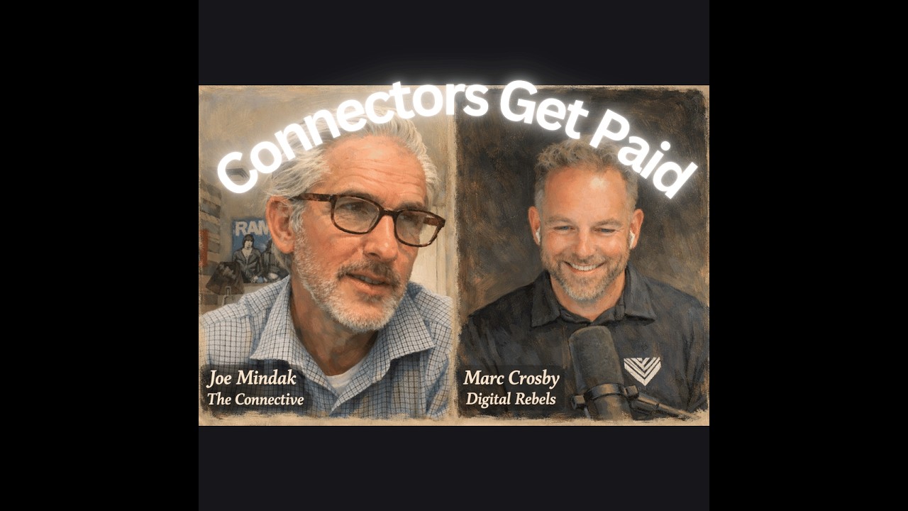Business Networking That Works | Connectors Get Paid with Joe Mindak ...