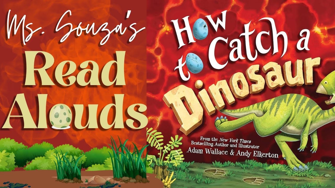 How to Catch a Dinosaur | Read Aloud for Kids - YouTube
