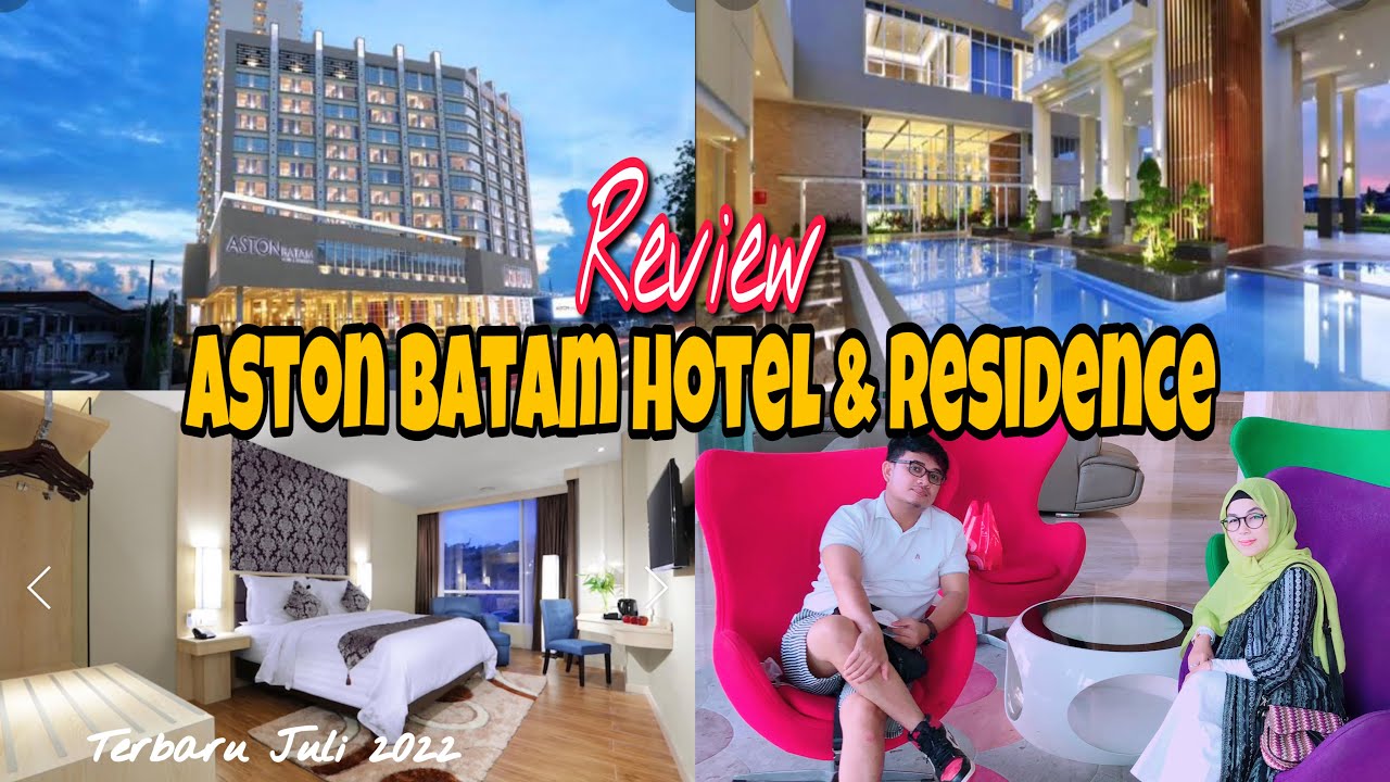 Aston Batam Hotel & Residence || Hotel Mewah di Batam Full Fasilitas ...