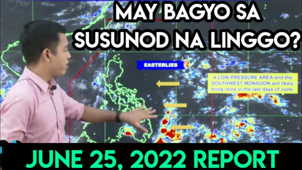 WEATHER UPDATE TODAY JUNE 25, 2022 | MANG TANI WEATHER REPORT TODAY ...