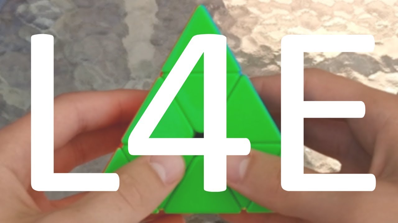 Pyraminx Intuitive L4e Walkthrough Solves 2017 Edition Youtube