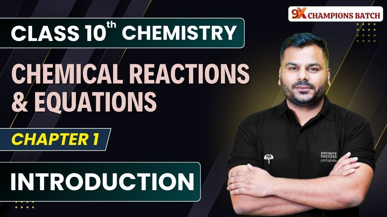 Chemical Reactions & Equations🧪 – Introduction | Class 10 Chemistry ...