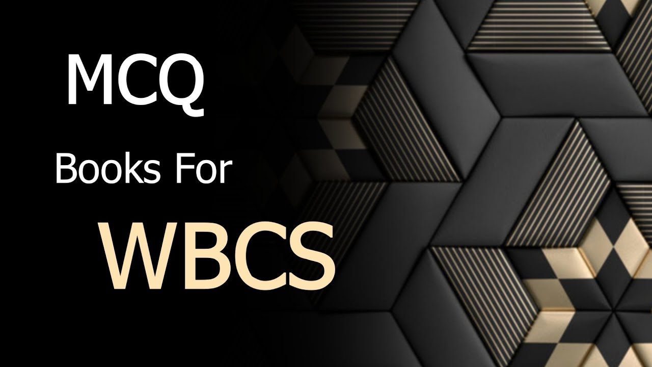 MCQ Book For WBCS : Best to Moderate | chapter wise mcq book for wbcs ...