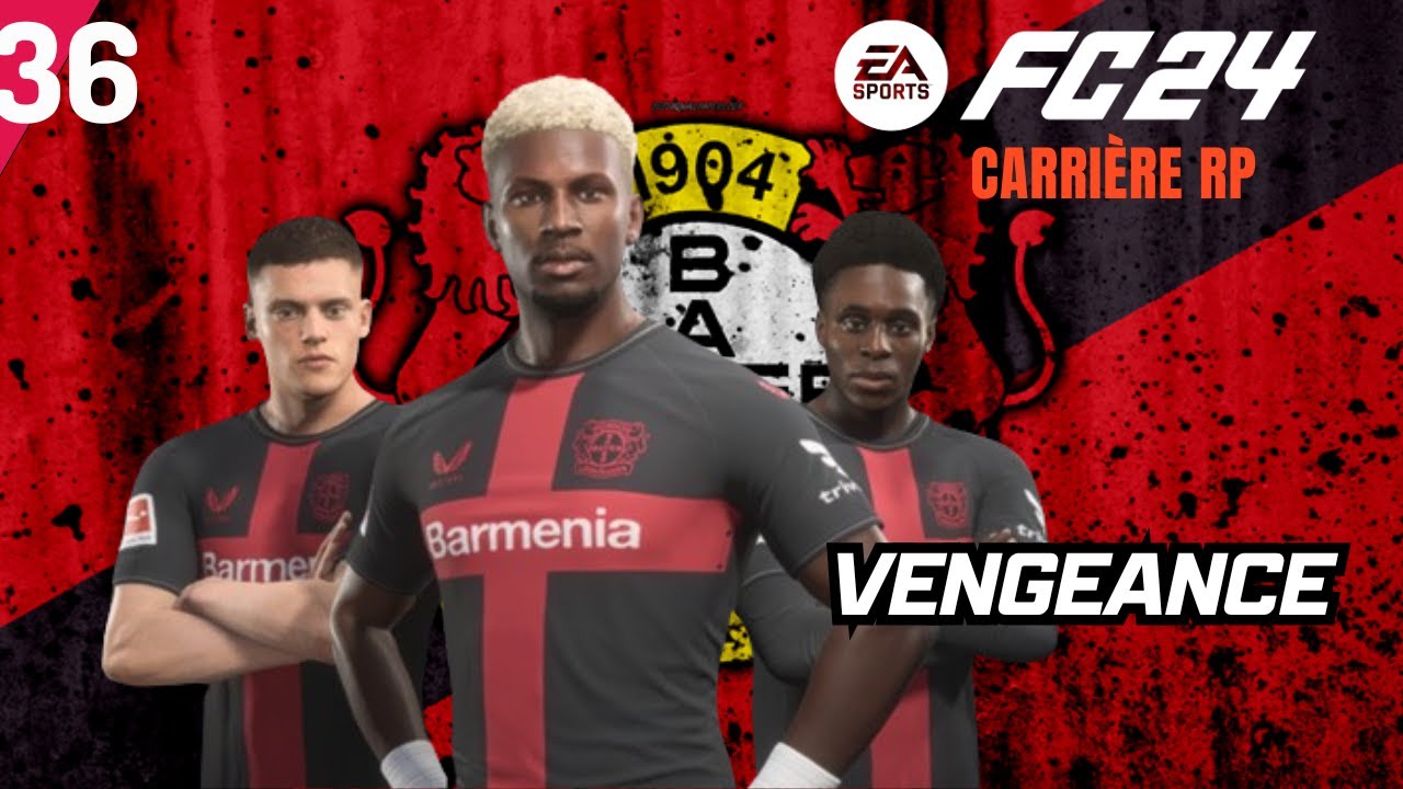 EA SPORTS FC 24 : CARRIERE PRO #36 - VENGEANCE ! - YouTube