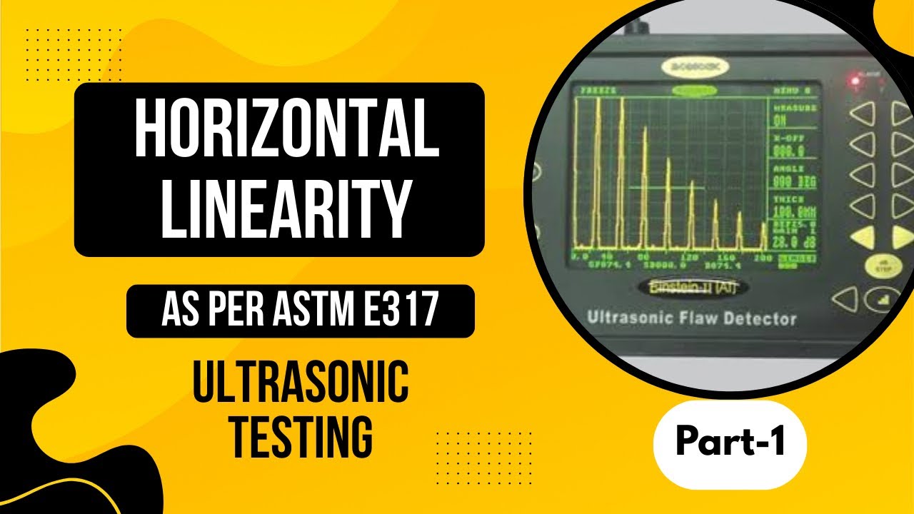 Horizontal Linearity check as per ASTM E317 Part-1 ll Ultrasonic ...
