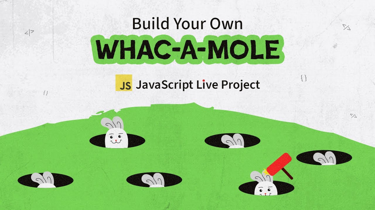 Build Live Javascript Project Whac A Mole Game 馃敤 Youtube