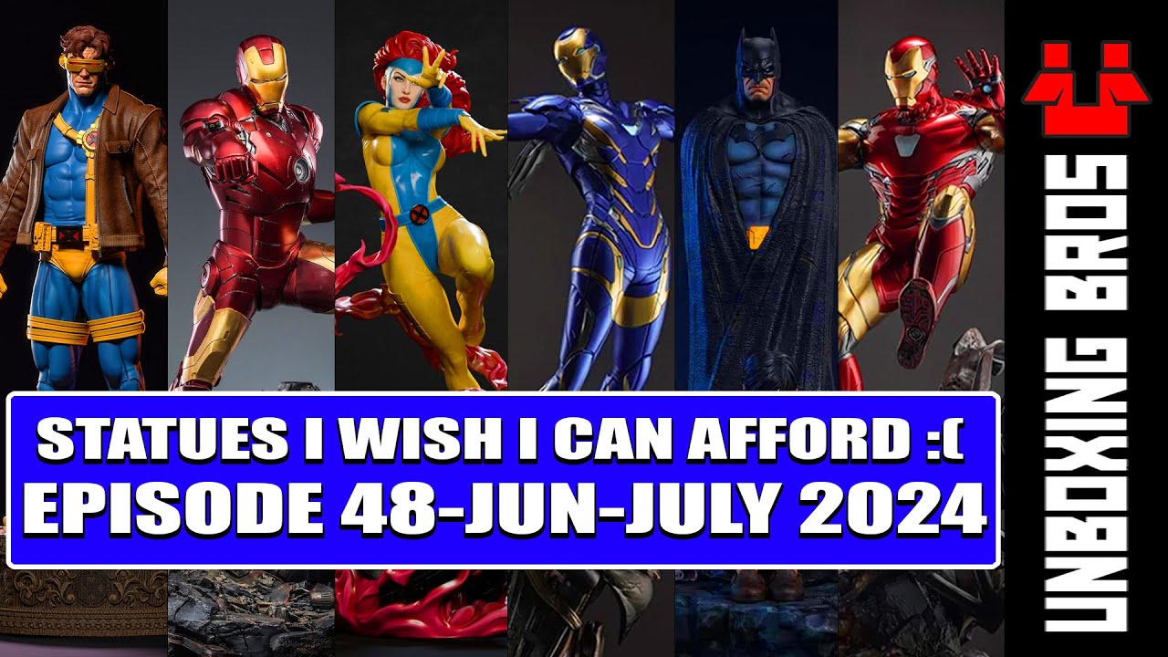 Statues I Wish I Can Afford - Episode 48 [June-July 2024] - YouTube