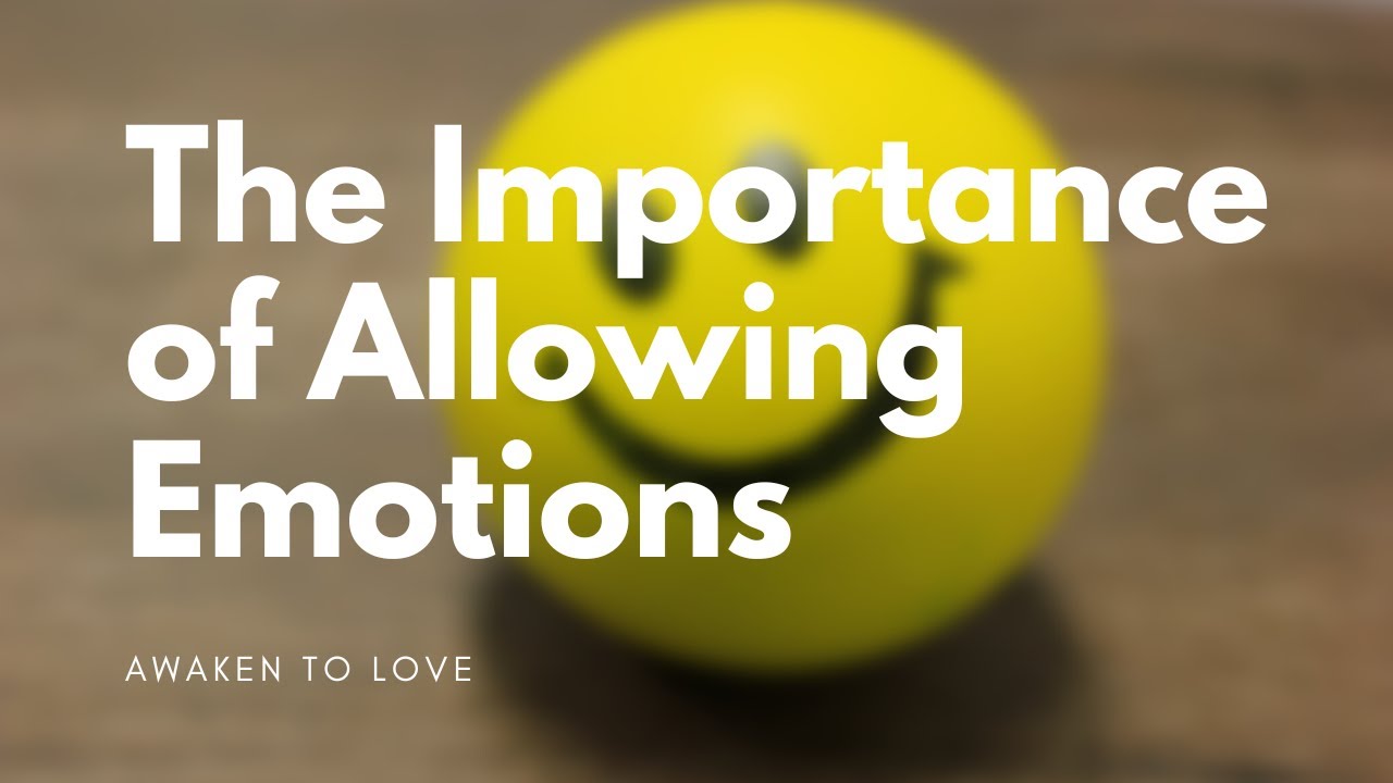 The Importance of Allowing Emotions, Barret De La Luz, A Course in ...