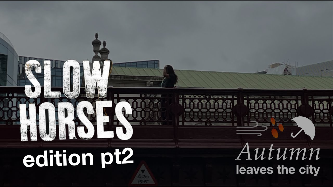 slow-horses-season-3-filming-locations-london-life-youtube