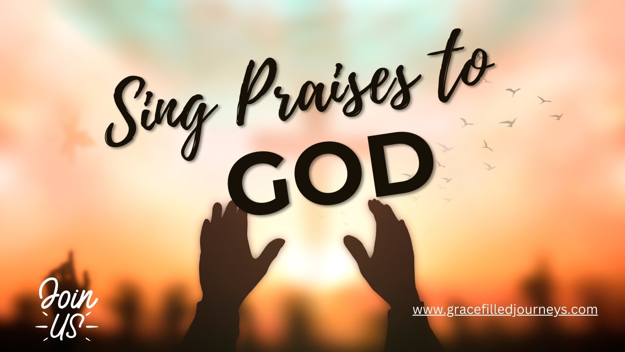 Singing Praises to God #praisegod #godslove #worship #seekgod # ...