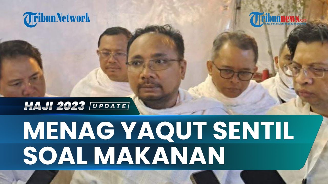 Menag Yaqut Sempat Marah Besar ke Perusahaan Penyedia Layanan Haji ...