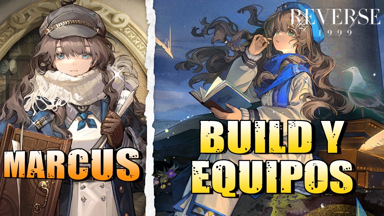 🌟 Las MEJORES BUILDS para MARCUS │ Reverse 1999 - YouTube