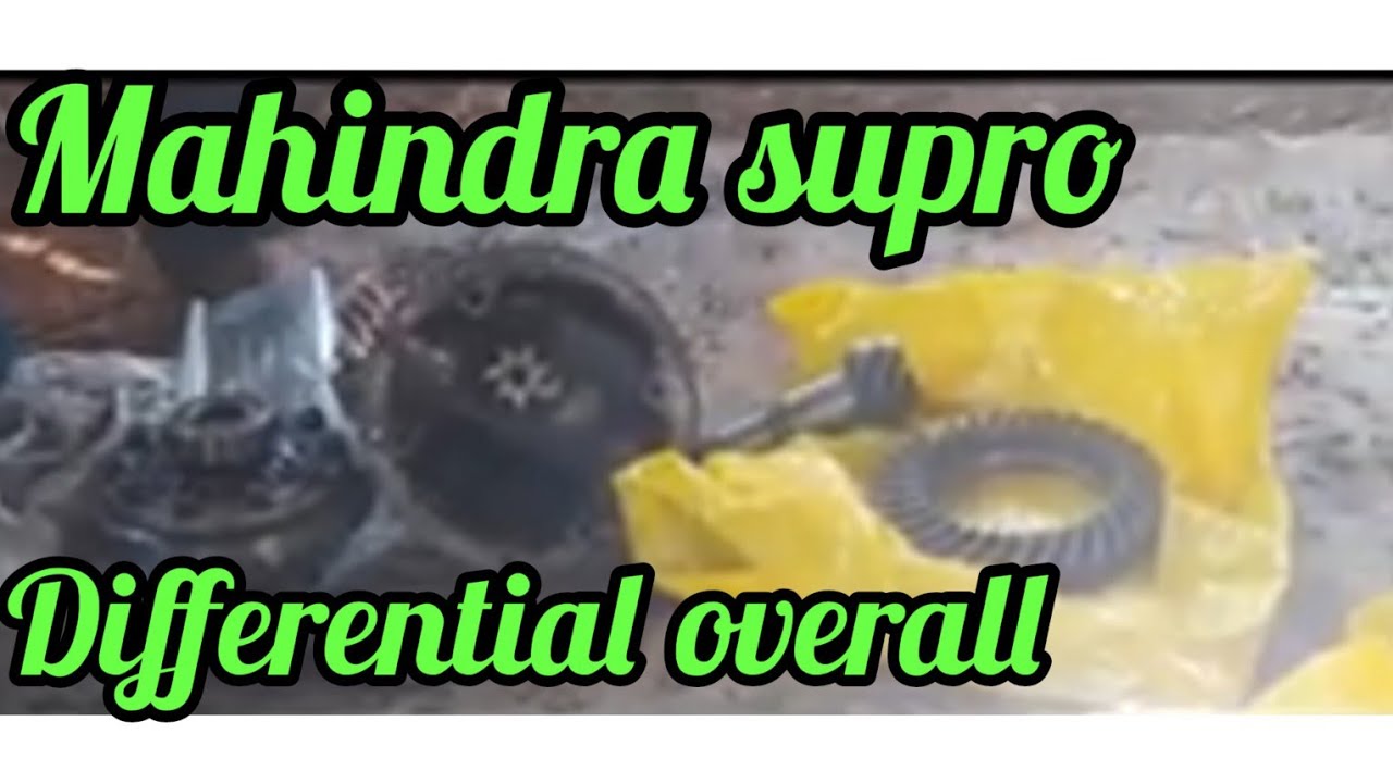 Mahindra supro differential overall #mahindramaxitruck differential ...