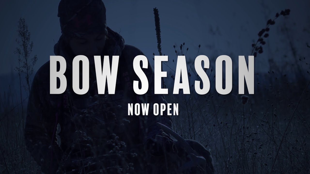 Bow Season - Now Open - YouTube