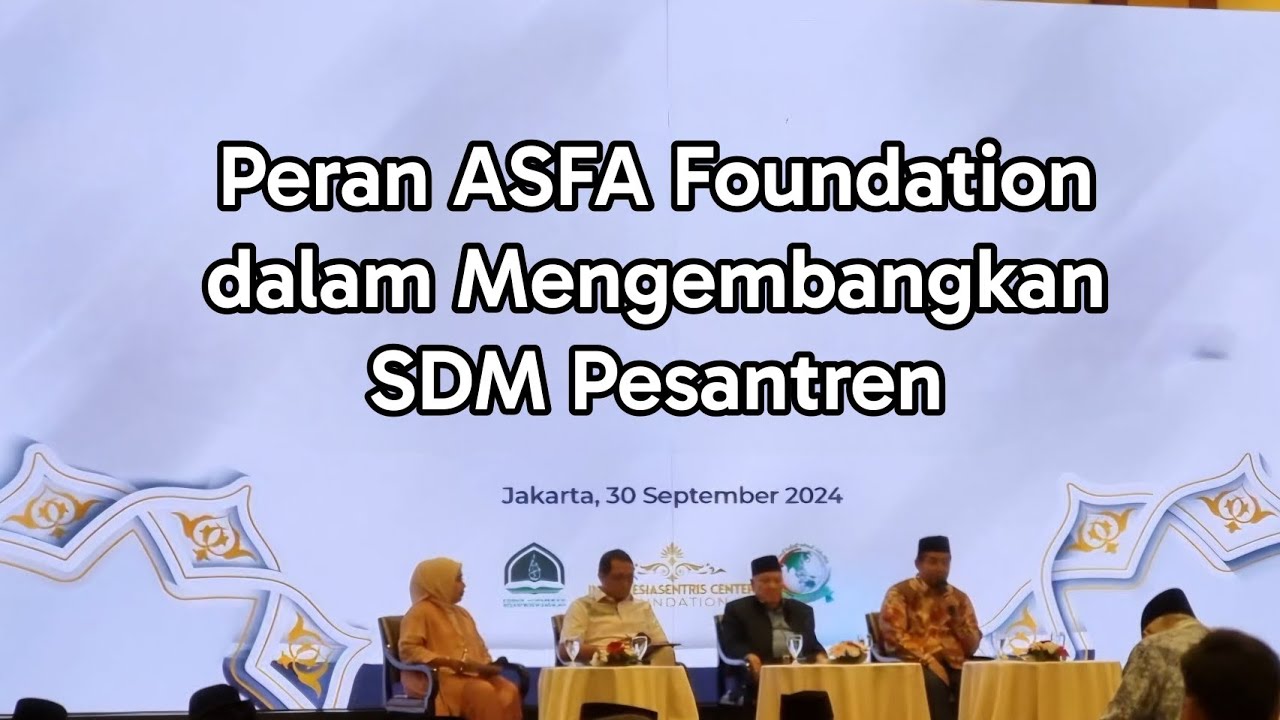 Peran ASFA Foundation dalam Pengembangan SDM Pesantren - YouTube