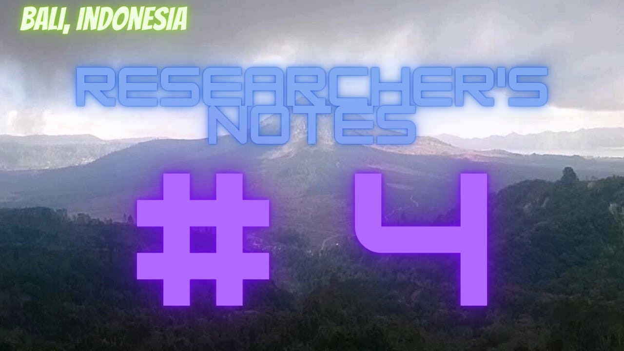 Researcher's Notes # 4 (Bali, Indonesia) - YouTube