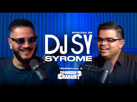 ¿Podemos Hablar?- Ep. 26 - DJ Sy - La leyenda de la música urbana catracha