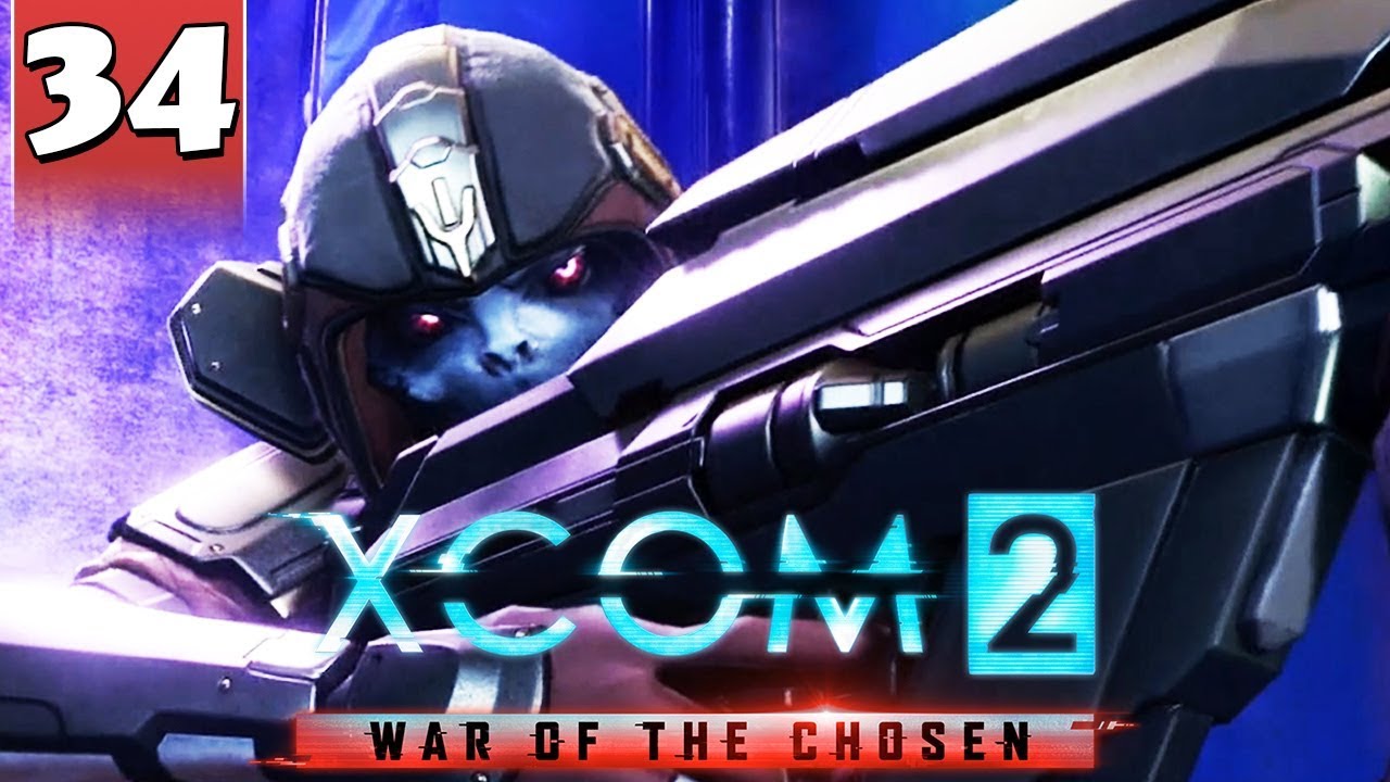 XCOM 2 War of the Chosen #34 - CHOSEN STRONGHOLD FINAL FIGHT - YouTube