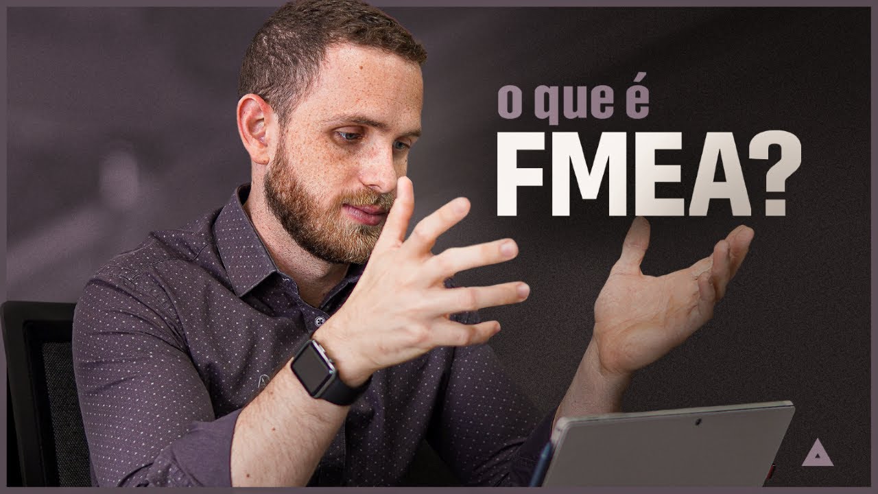 O que é e como aplicar um FMEA? Entenda a análise dos modos e efeitos ...