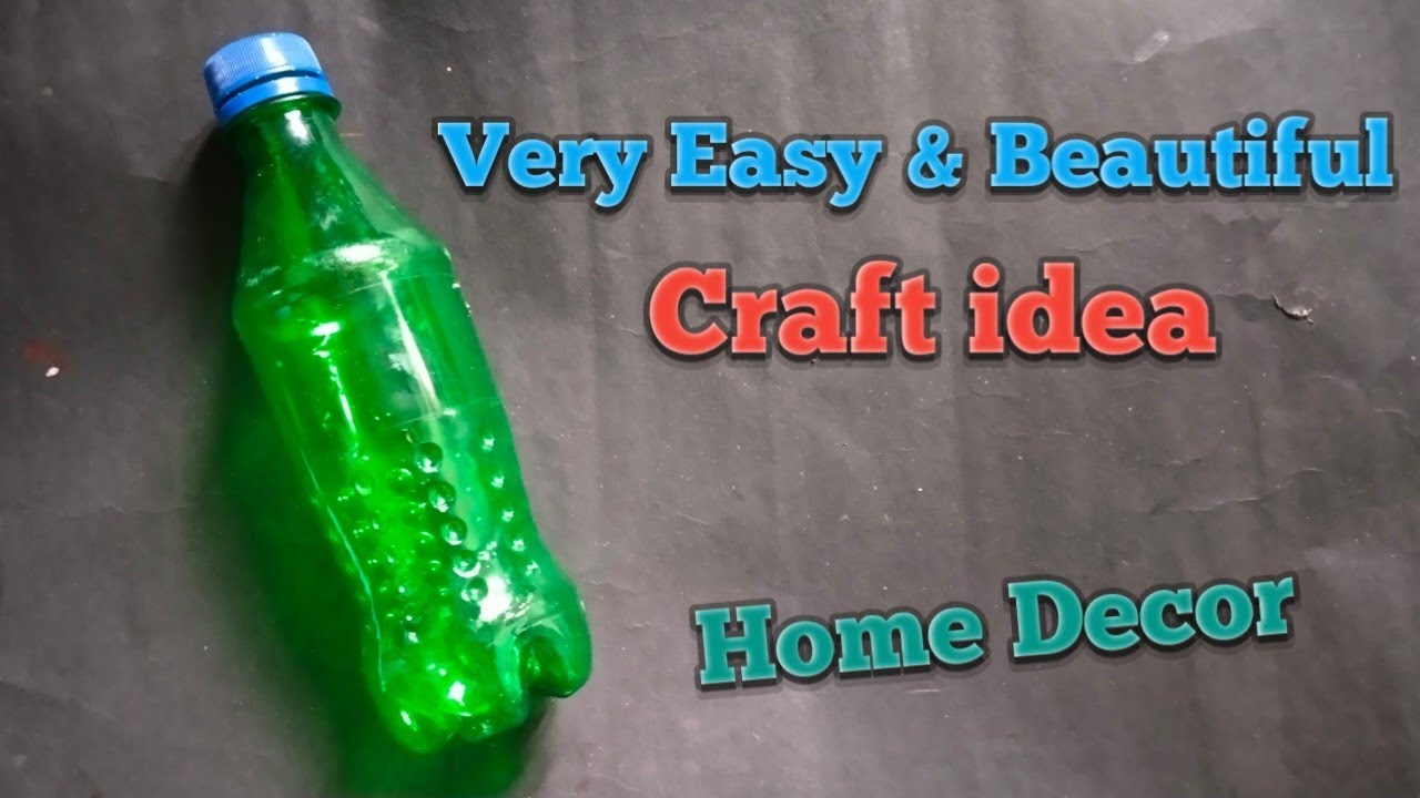 How To Make Very Easy & Beautiful Plastic Bottle Craft/ Botal Se Banaye ...
