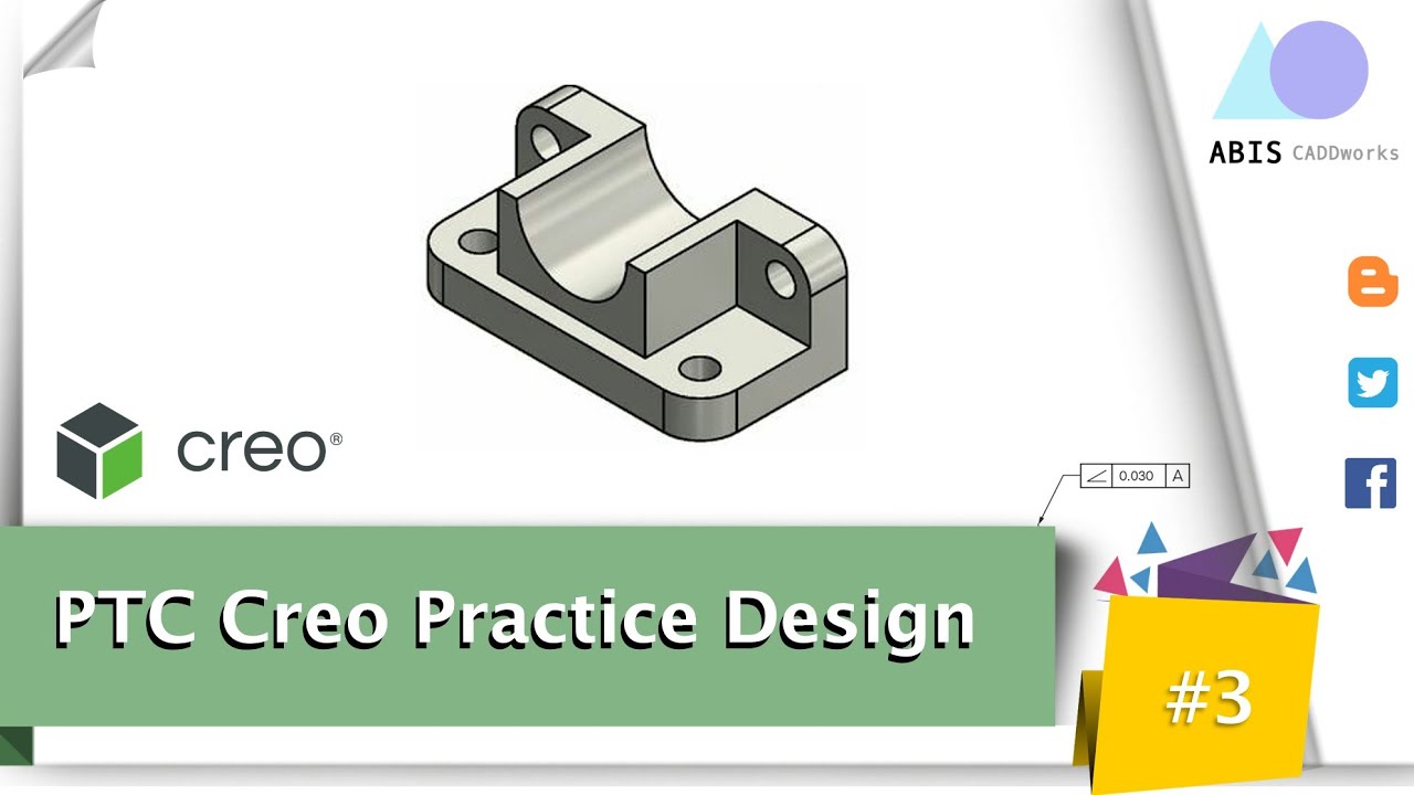 #3 Practice Design | PTC Creo Parametric | ABIS CADDworks - YouTube