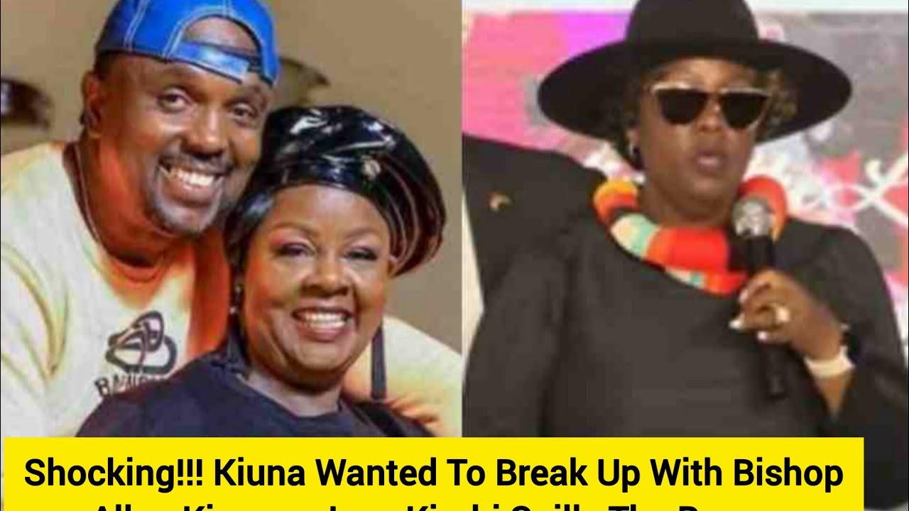 Shocking!!! Kathy Kiuna Wanted To Break Up With Bishop Allan Kiuna ...