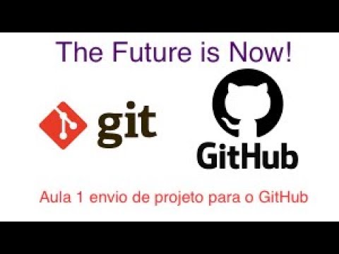Git Aula 1 envio de projeto para o GitHub - YouTube