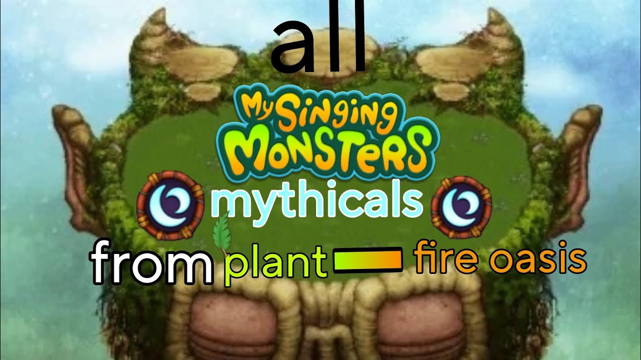 all msm mythicals from plant to fire oasis and how to breed them - YouTube