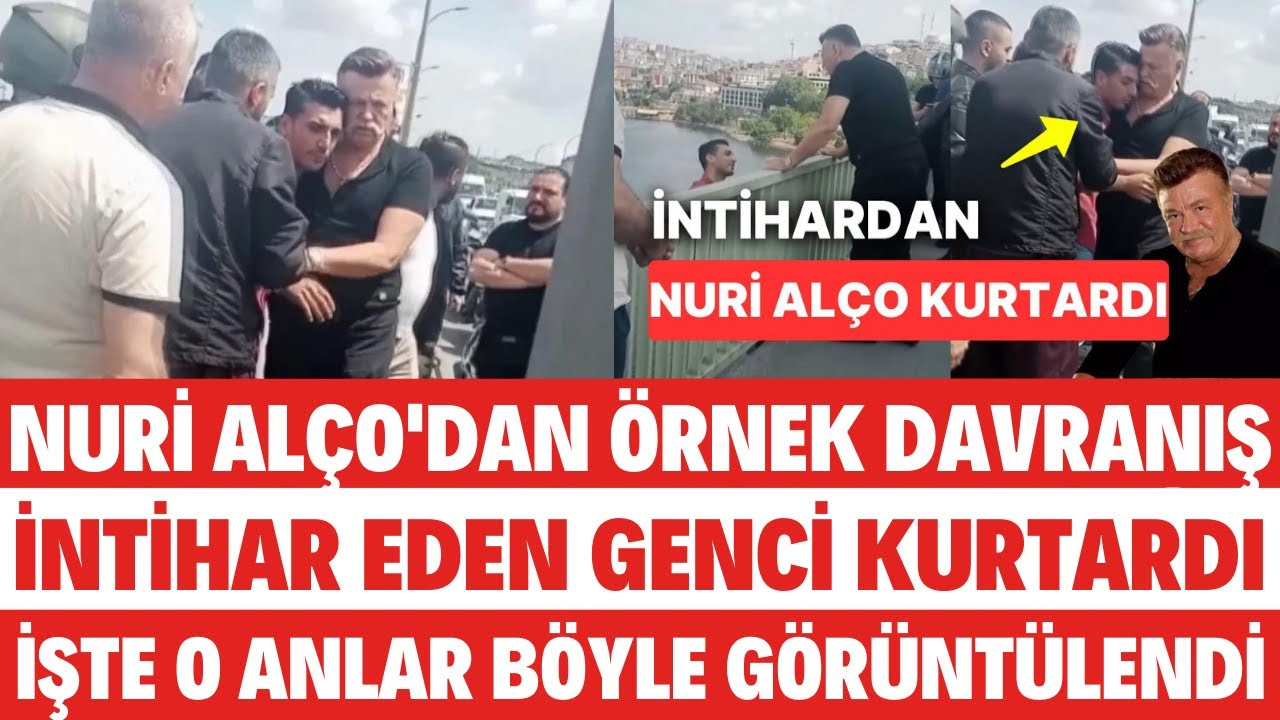 NURİ ALÇO HALİÇ'TE İ'NTİHA'R GİRİŞİMİNDE BULUNAN GENCİ KURTARDI MÜGE ...