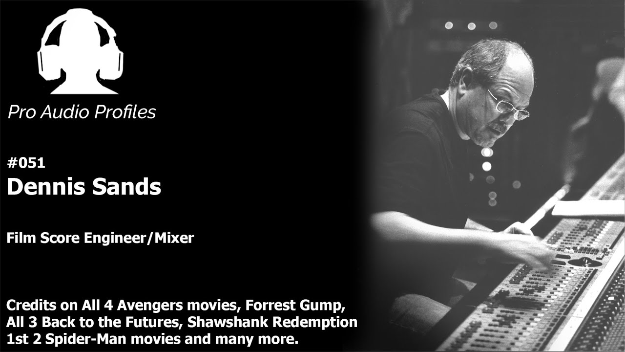 Pro Audio Profiles Dennis Sands 051 - YouTube