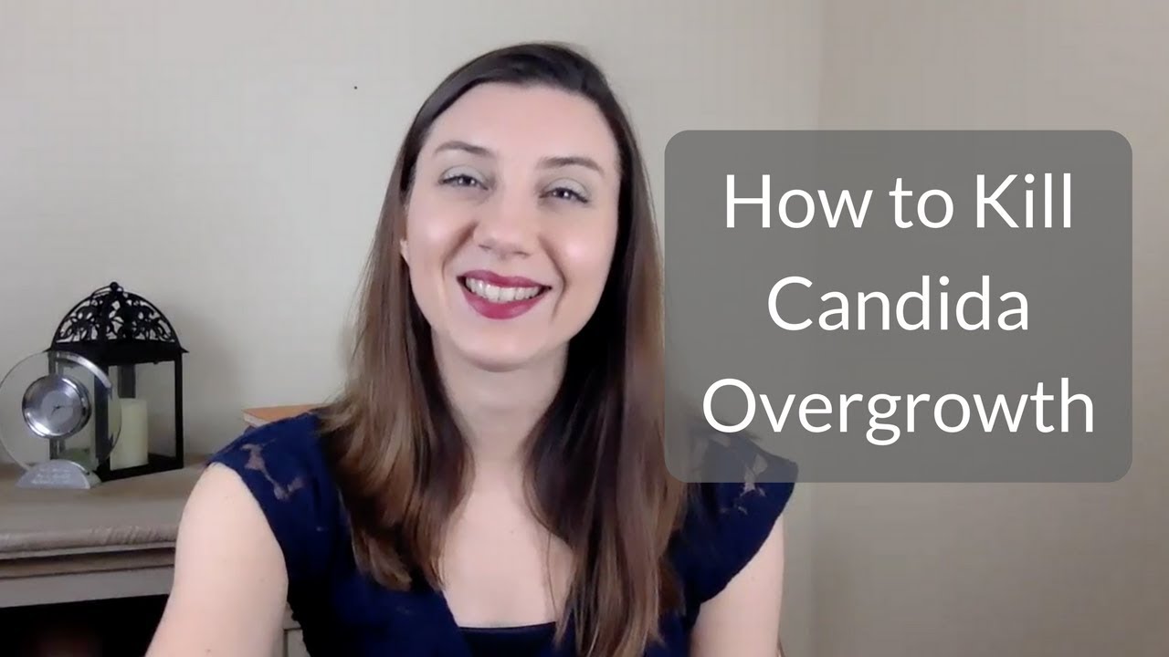 How to Kill Candida Overgrowth - YouTube
