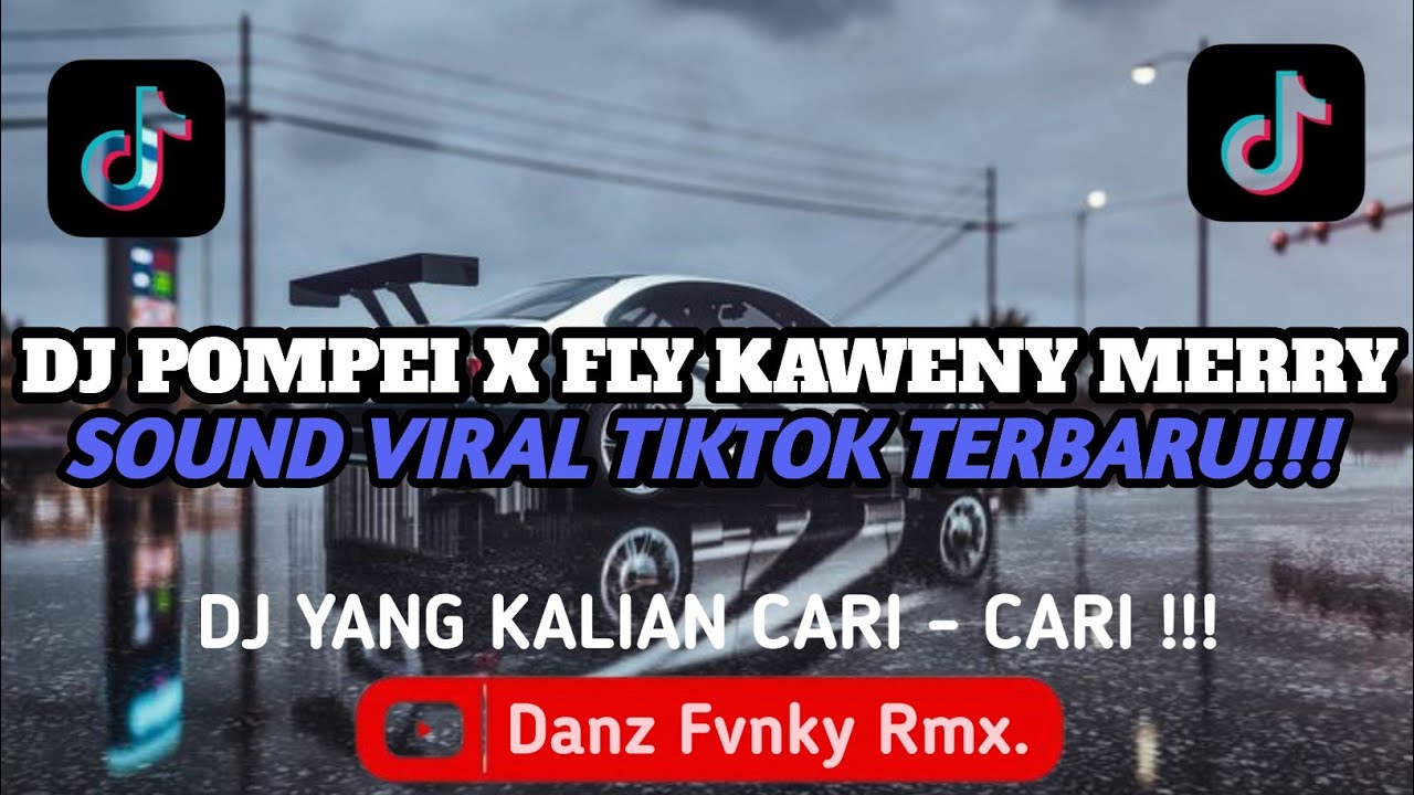 DJ POMPEI X FLY KAWENY MERRY || SOUND MAS BAGAS VIRAL TIKTOK TERBARU ...
