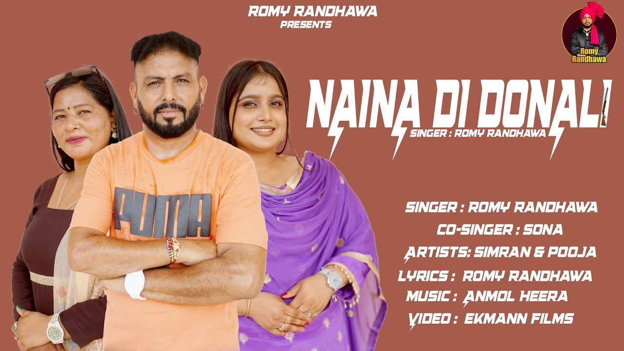 Naina Di Donali || Romy Randhawa || Mandeep Sandhu || Anmol Heera ...